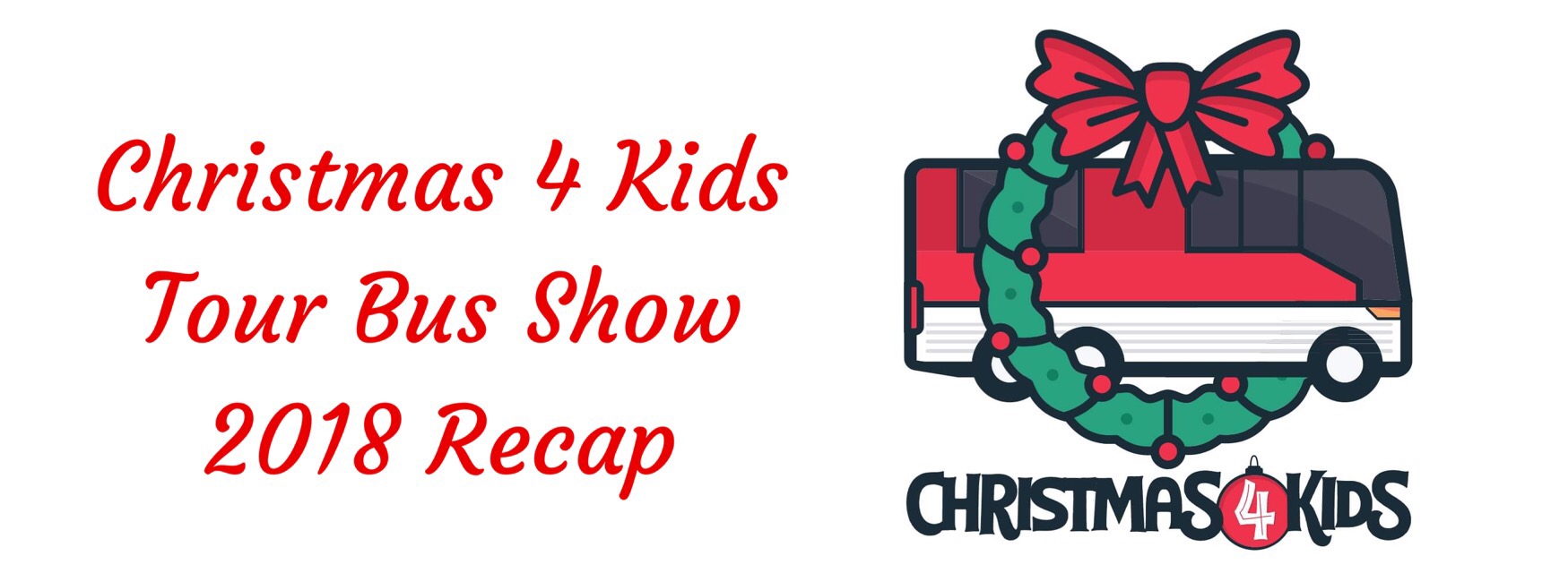 Christmas 4 Kids Tour Bus Show 2018 Recap – TheCMBeat