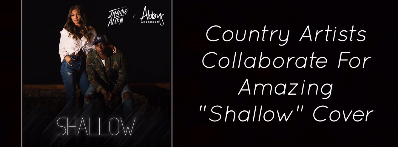 Country Artists Collaborate For Amazing “Shallow” Cover – TheCMBeat
