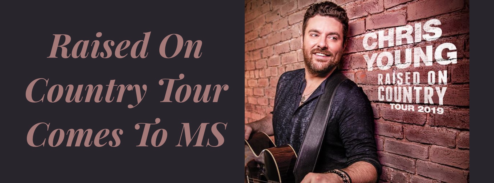 Raised On Country Tour Comes To MS – TheCMBeat