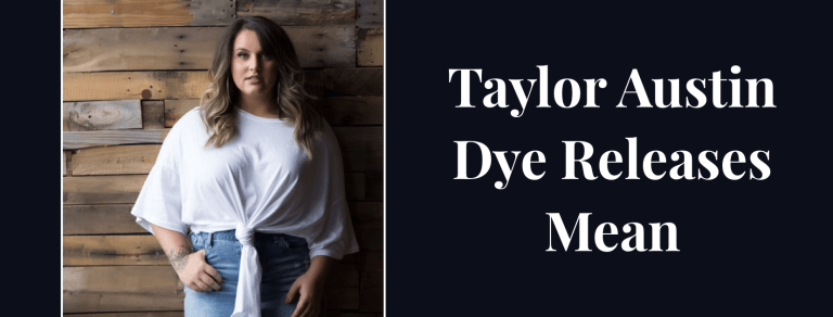 Taylor Austin Dye Releases Mean – TheCMBeat