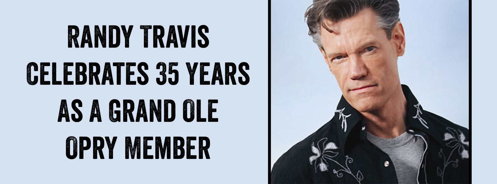 Randy Travis Celebrates 35 Years As A Grand Ole Opry Member – TheCMBeat