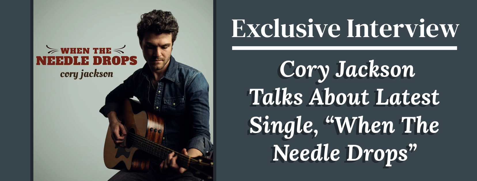 Exclusive Interview Cory Jackson Talks About Latest Single When The