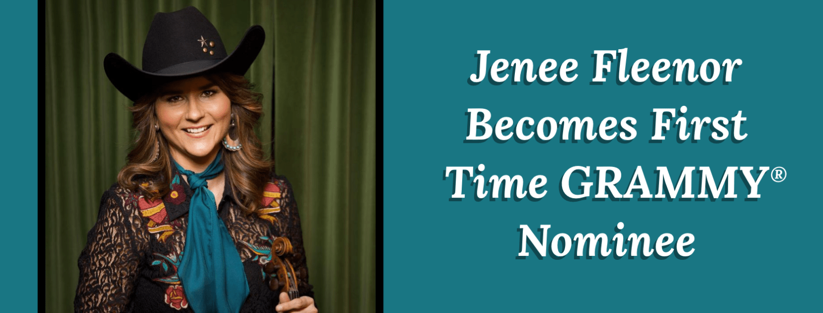 Jenee Fleenor Becomes First Time GRAMMY® Nominee – TheCMBeat